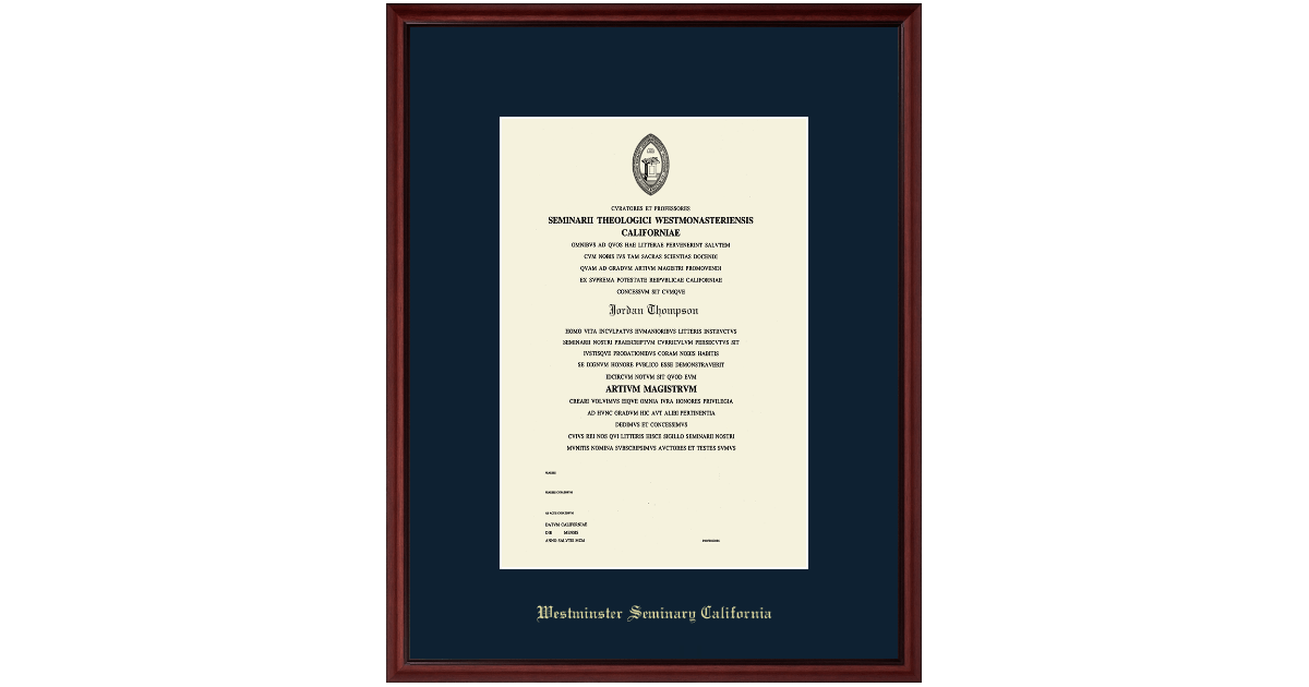 Westminster Seminary California Diploma Frame | Church Hill Classics